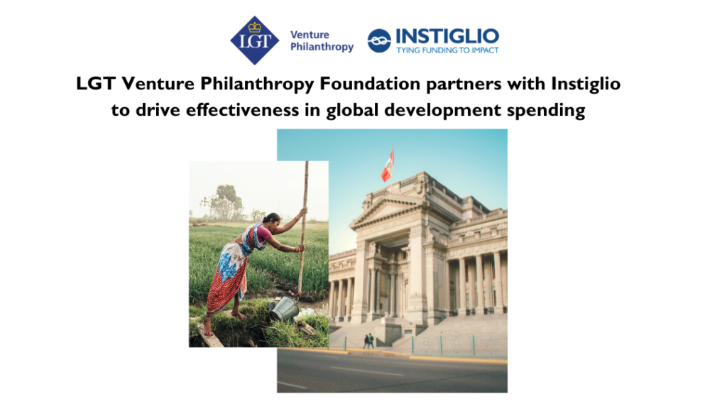 LGT Venture Philanthropy Foundation partners with Instiglio to drive effectiveness in global ...